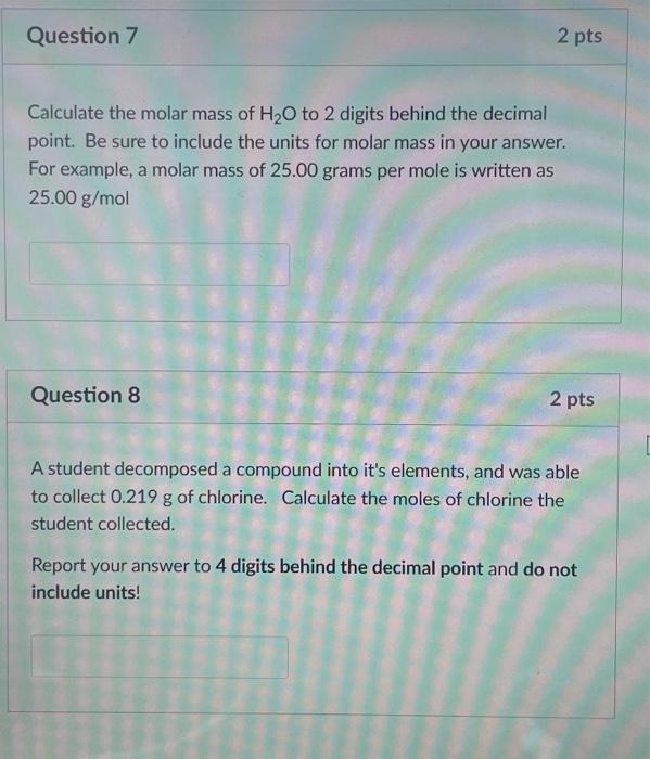 Solved Report the molar mass of hydrogen to 2 digits behind | Chegg.com