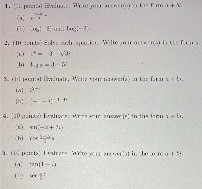 Solved 1. (10 points) Evaluate. Write your answer(s) in the | Chegg.com