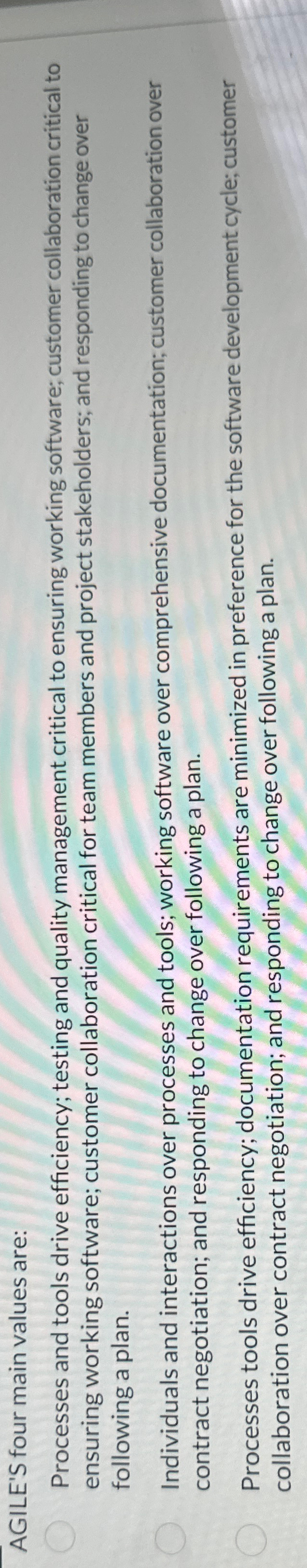 Solved AGILE'S four main values are:Processes and tools | Chegg.com