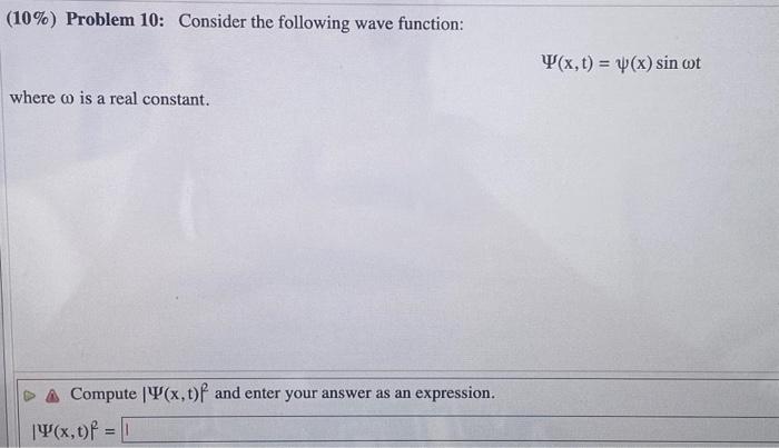 Solved (10\%) Problem 10: Consider the following wave | Chegg.com