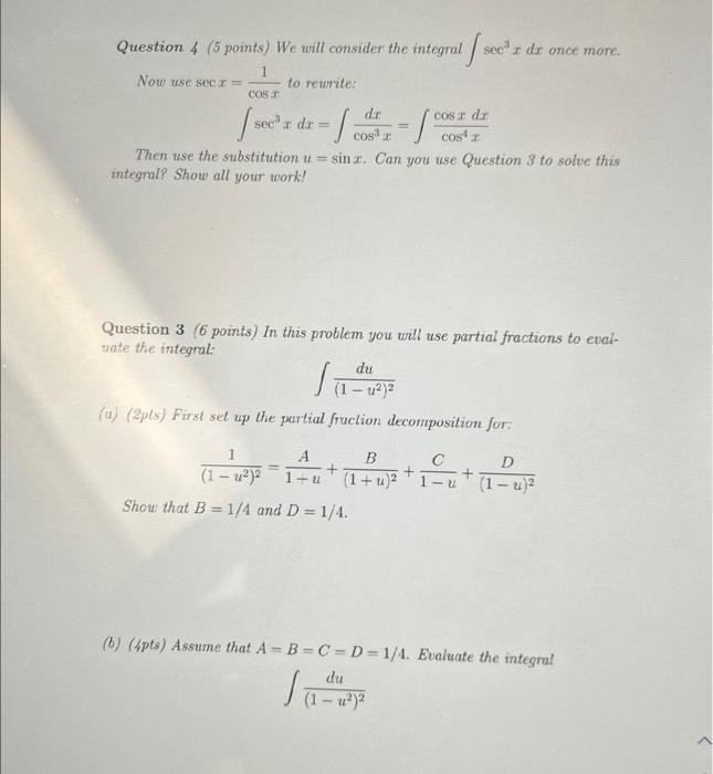 Solved Question 4 (5 points) We will consider the integral | Chegg.com
