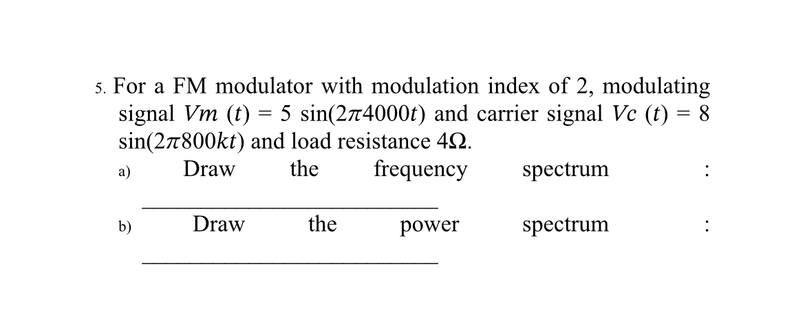 For a FM modulator with modulation index of 2, | Chegg.com