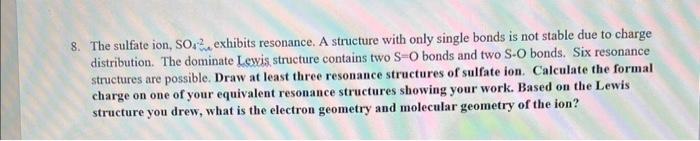 Solved 8. The sulfate ion, SO4−2 exhibits resonance. A | Chegg.com