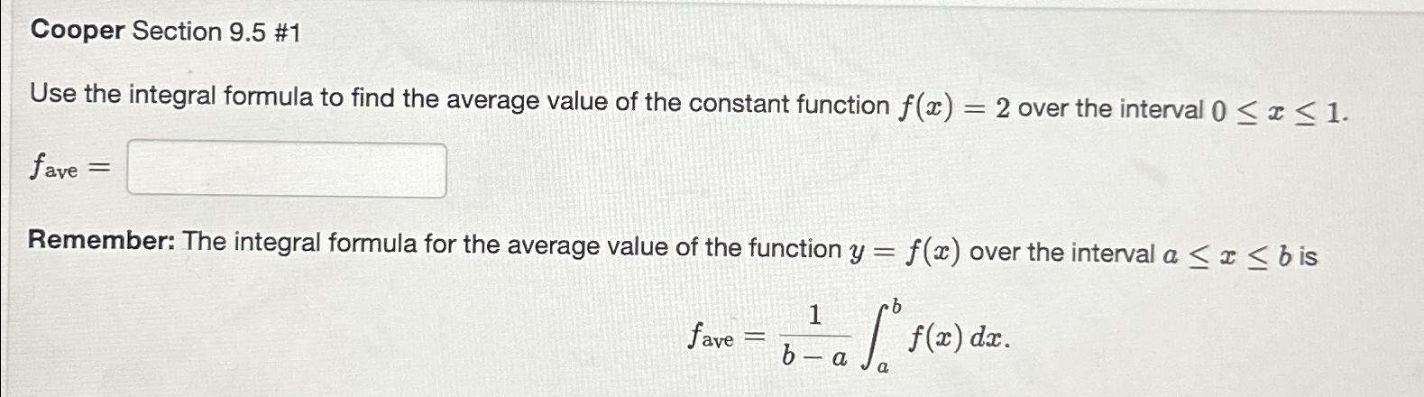 Solved Cooper Section 9.5 ﻿#1Use the integral formula to | Chegg.com