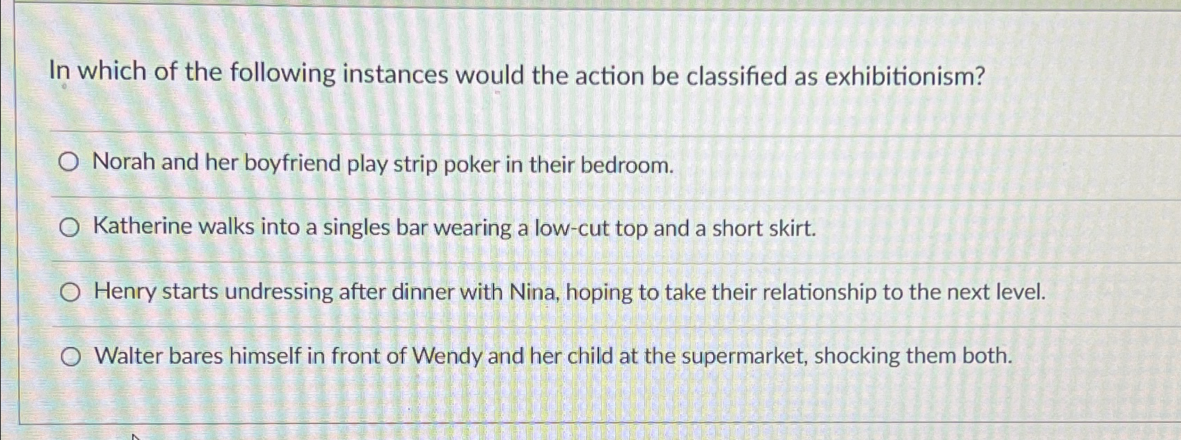 Solved In which of the following instances would the action | Chegg.com