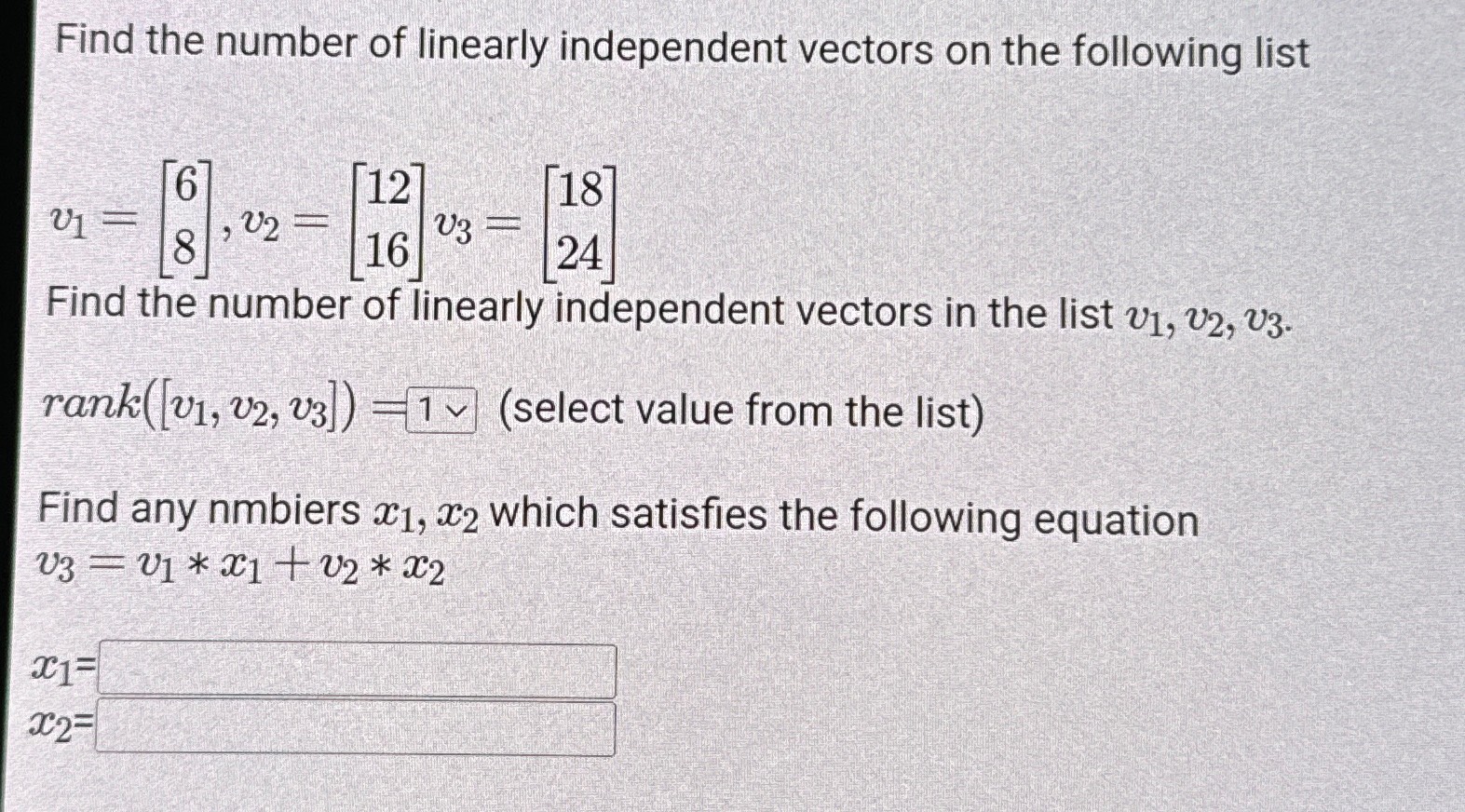 Solved Find the number of linearly independent vectors on | Chegg.com