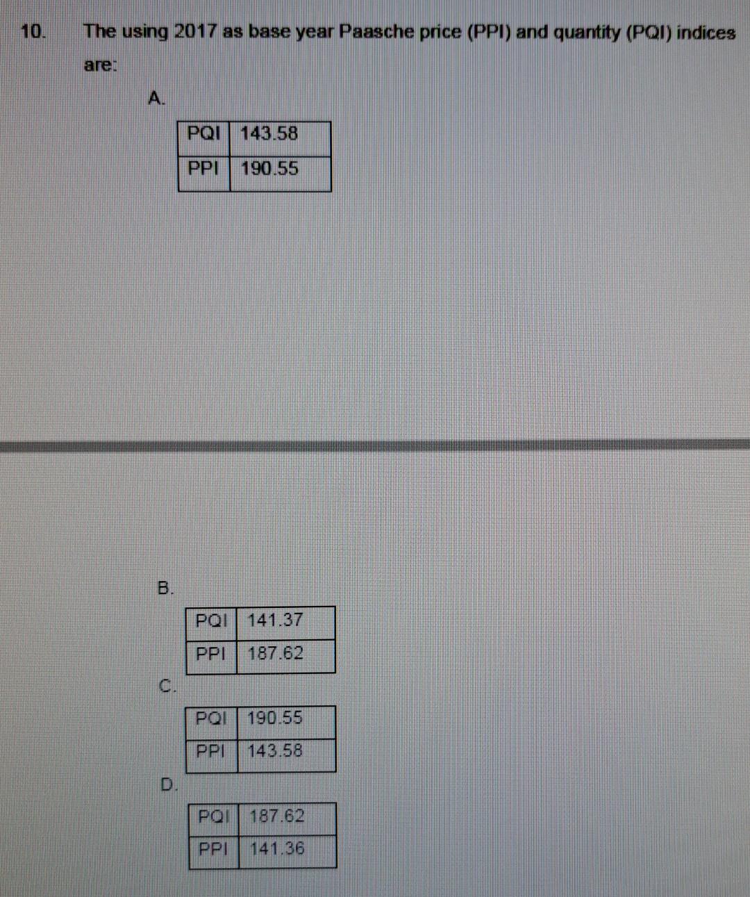 Solved 10. The using 2017 as base year Paasche price (PPI) | Chegg.com