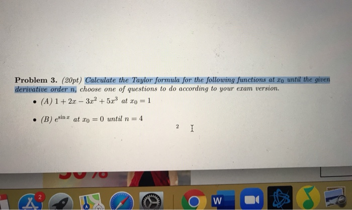 Solved Problem 3. (20pt) Calculate the Taylor formula for | Chegg.com