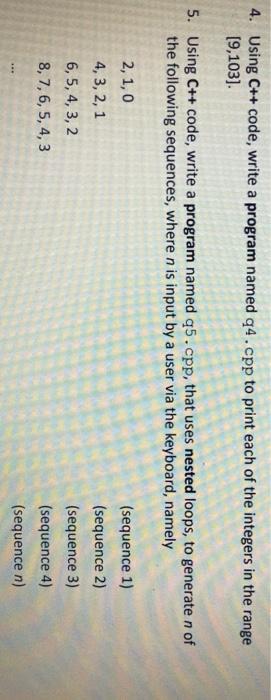 Solved 4. Using C++ code, write a program named q4.cpp to | Chegg.com