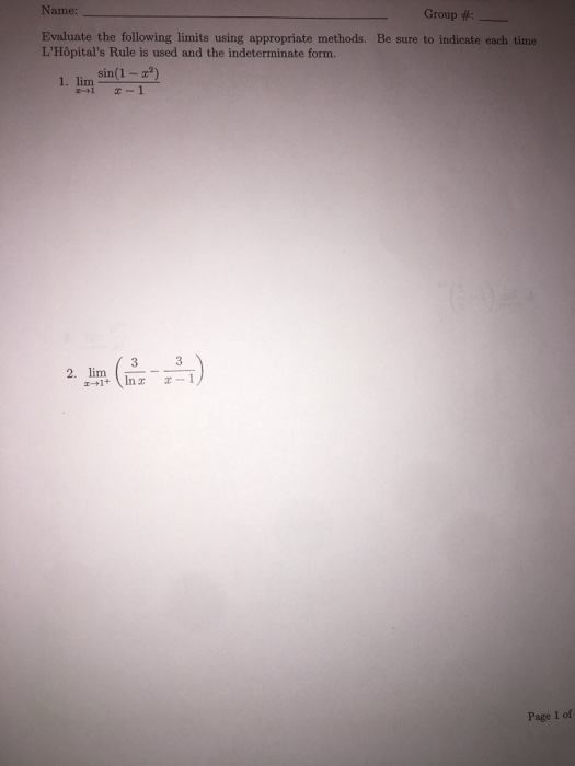 Solved Name: Group : Evaluate the following limits using | Chegg.com