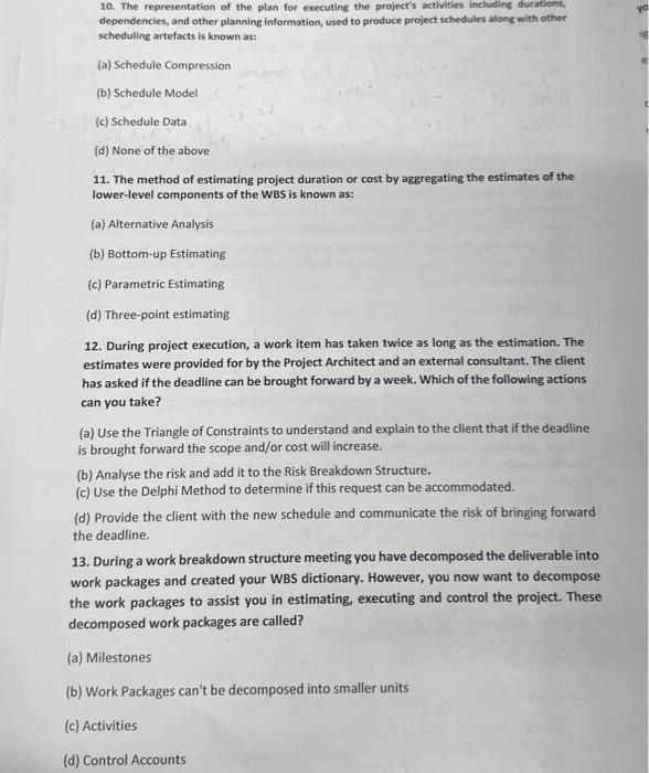 Solved 10. The representation of the plan for executing the | Chegg.com