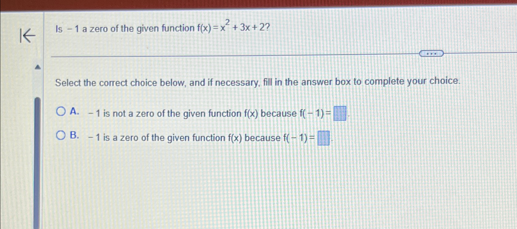 Solved Is -1 ﻿a zero of the given function | Chegg.com