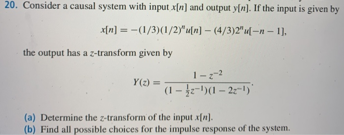 Solved 20 Consider A Causal System With Input X N And 