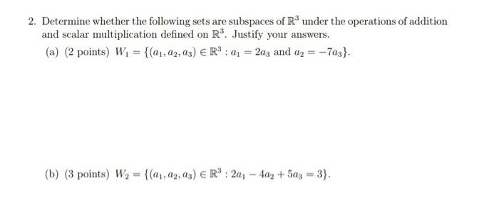 Solved Determine Whether The Following Sets Are Subspaces Of