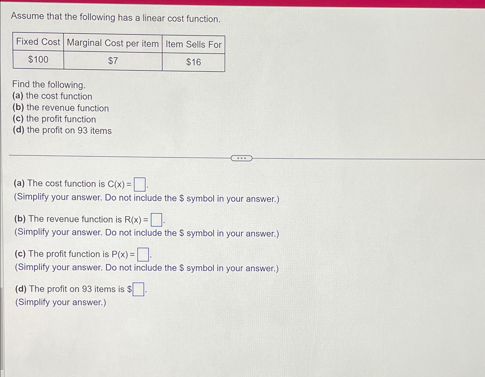Solved Assume that the following has a linear cost | Chegg.com