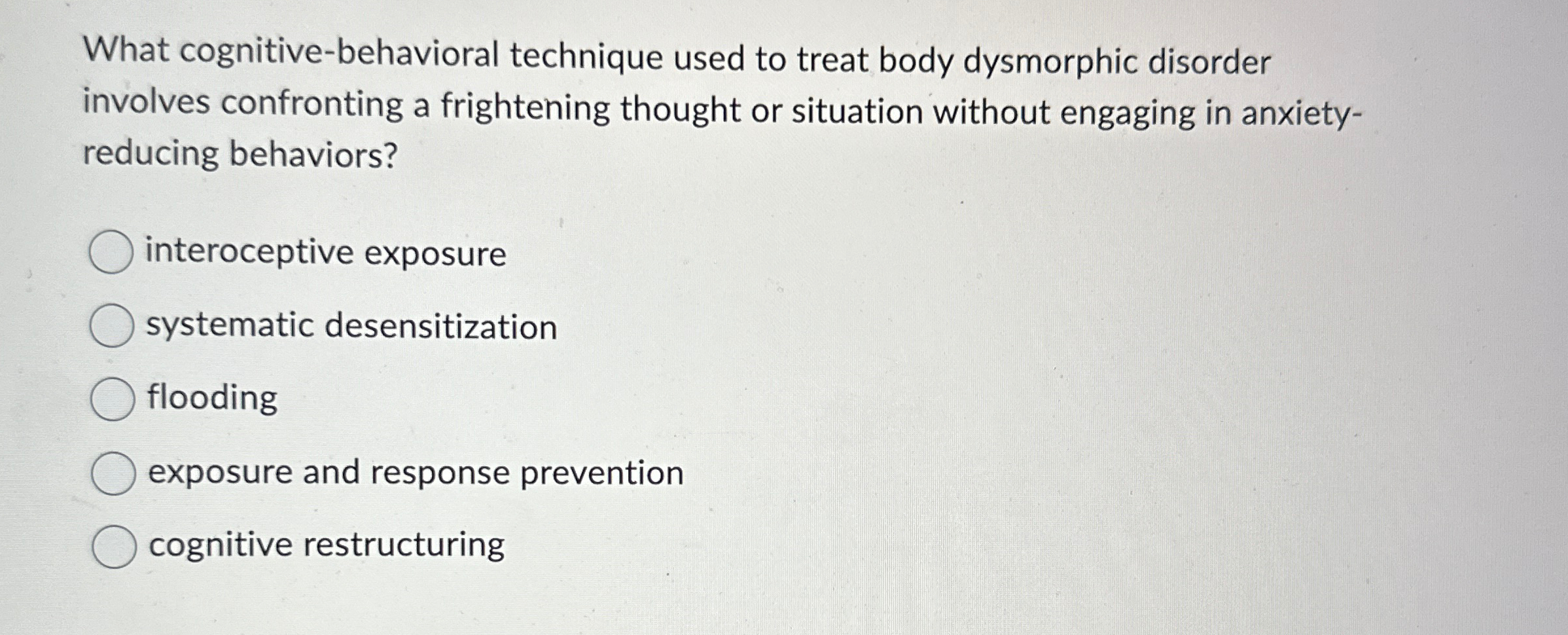 Solved What cognitive-behavioral technique used to treat | Chegg.com