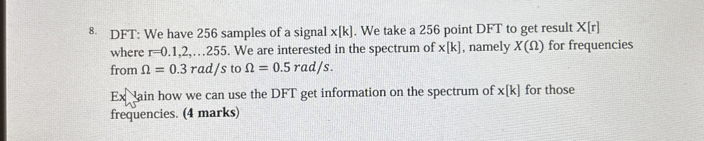Solved DFT: We have 256 ﻿samples of a signal x[k]. ﻿We take | Chegg.com