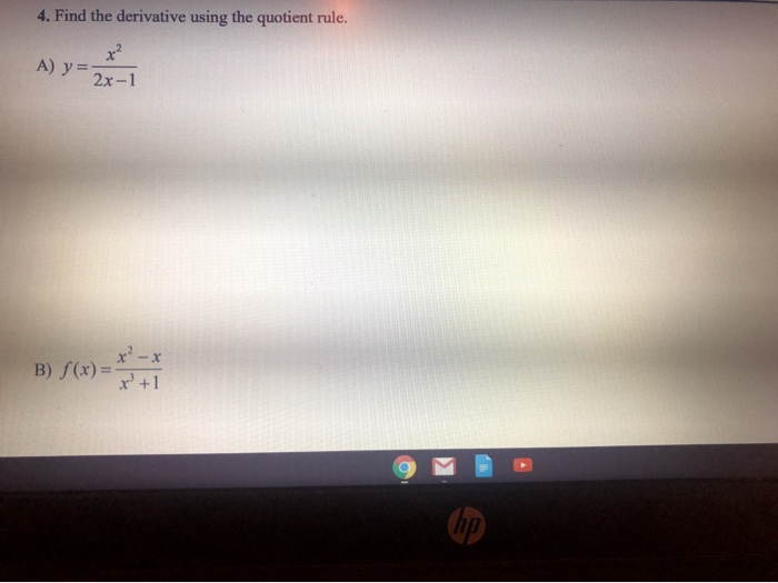 Solved 4. Find the derivative using the quotient rule. B) | Chegg.com