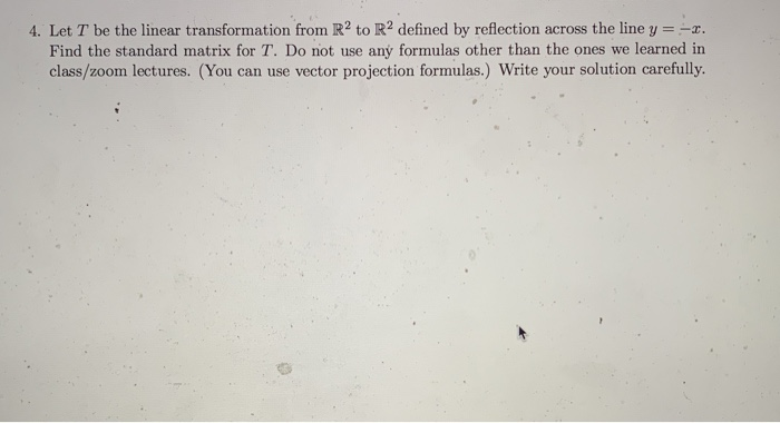 Solved 4. Let T be the linear transformation from R2 to R2 | Chegg.com