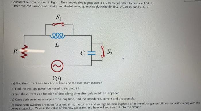 Solved Consider the circuit shown in Figure. The sinusoidal | Chegg.com