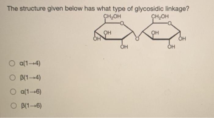Solved The structure given below has what type of glycosidic | Chegg.com