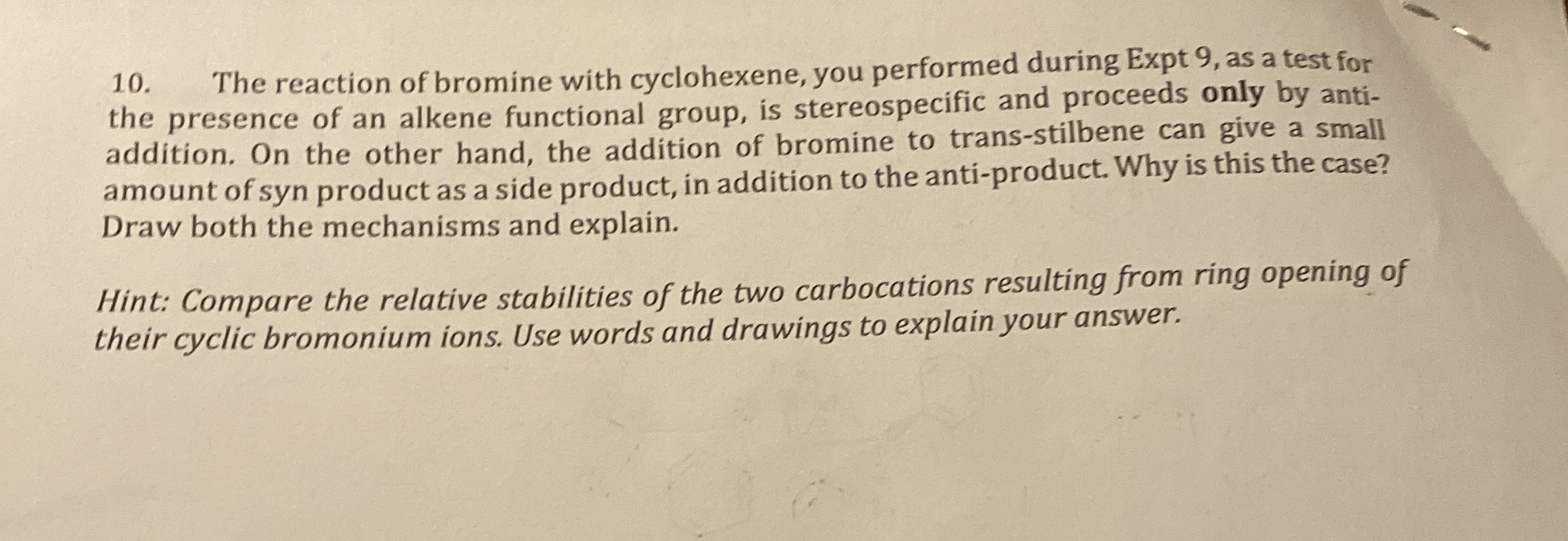 Solved The reaction of bromine with cyclohexene, you | Chegg.com