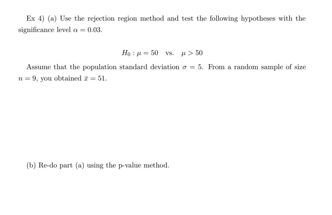 Solved Ex 4) (a) Use the rejection region method and test | Chegg.com