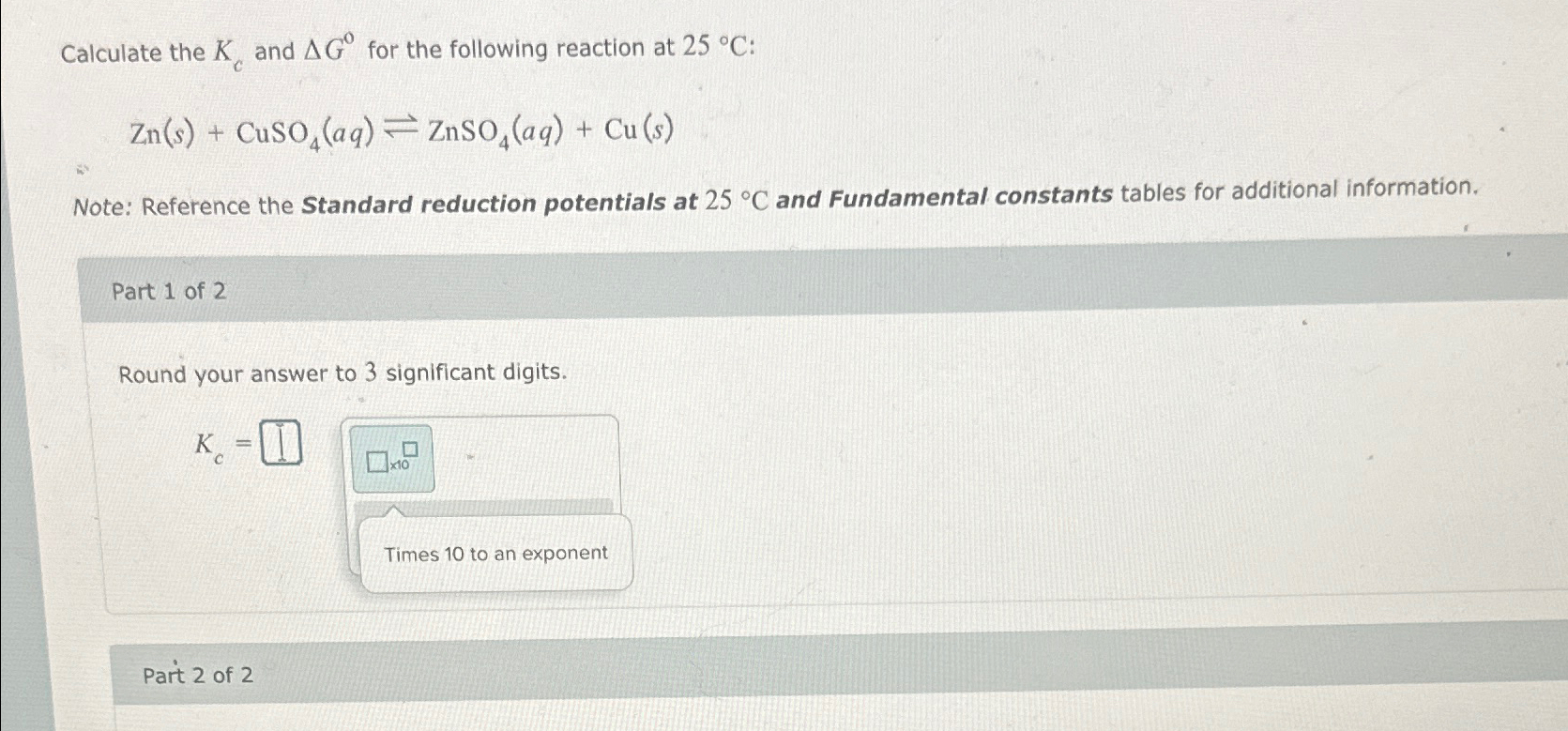 Solved Calculate the Kc ﻿and ΔG° ﻿for the following reaction | Chegg.com