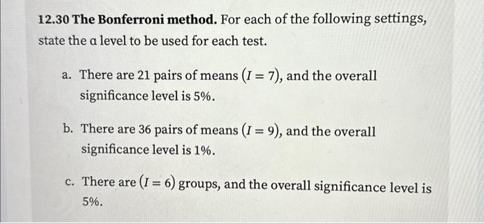 Solved 12.30 The Bonferroni method. For each of the | Chegg.com