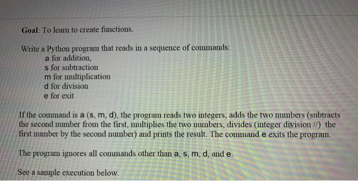 Solved Goal: To learn to create functions. Write a Python | Chegg.com