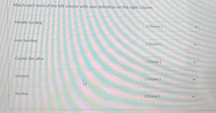Solved Match each term of the left column with your | Chegg.com