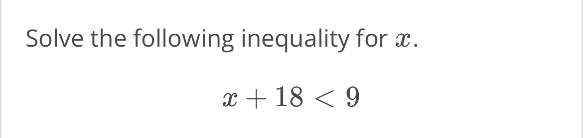 Solved Solve the following inequality for x.x+18