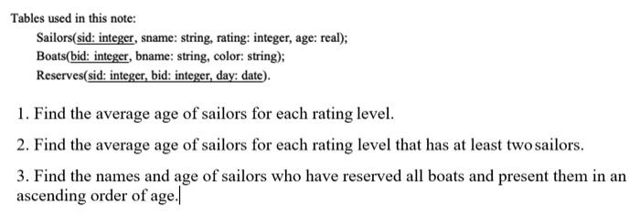 Solved Tables used in this note: Sailors( sid: integer, | Chegg.com