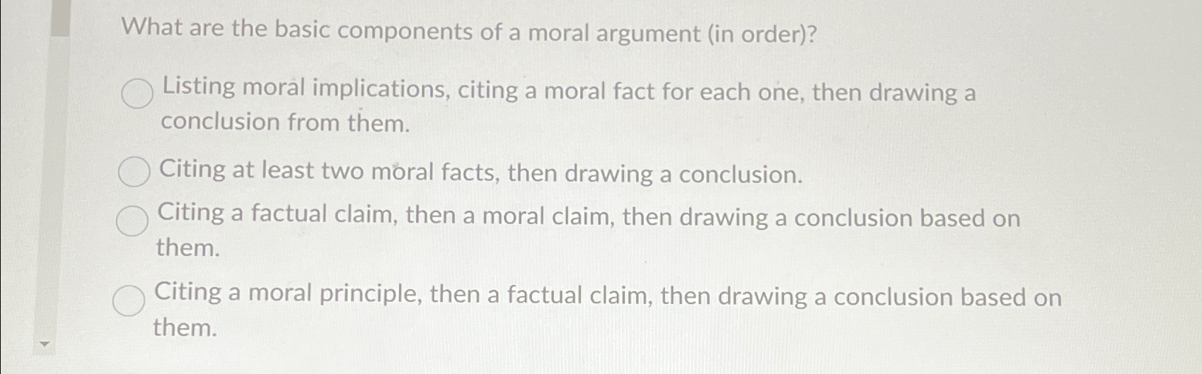 Solved What are the basic components of a moral argument (in | Chegg.com