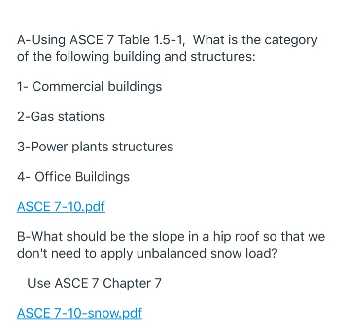 Solved A-Using ASCE 7 Table 1.5-1, What is the category of | Chegg.com