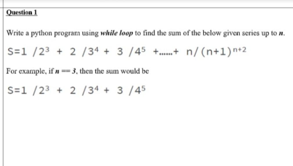 Solved Question 1 Write A Python Program Using While Loop To 3136