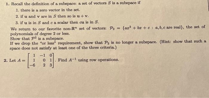 Solved 1. Recall the definition of a subspace: a set of | Chegg.com
