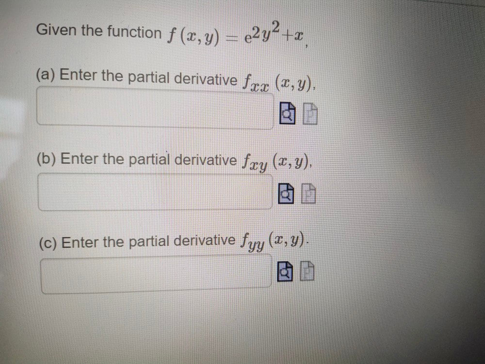 Solved Given the function f (x, y) = e2y2 +1; (a) Enter the | Chegg.com