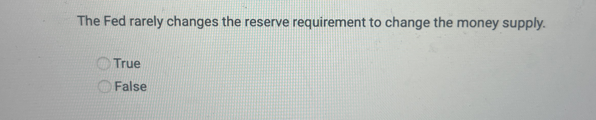 Solved The Fed rarely changes the reserve requirement to | Chegg.com