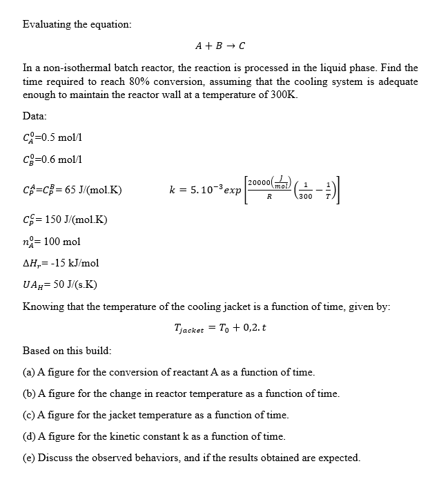 Solved Evaluating the equation:A+B→CIn a non-isothermal | Chegg.com