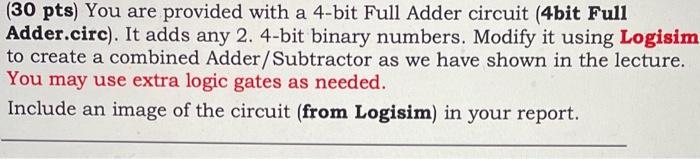 Solved 30 Pts You Are Provided With A 4 Bit Full Adder