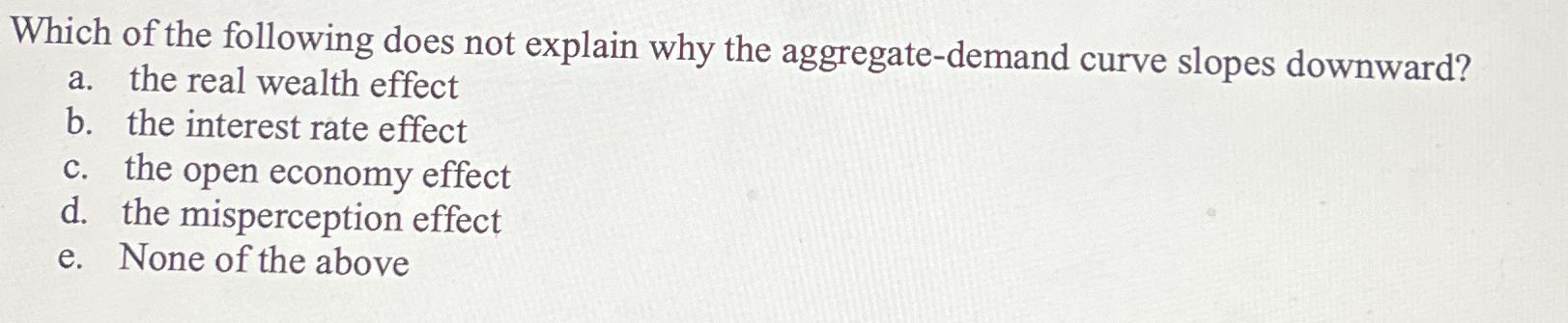 Solved Which of the following does not explain why the | Chegg.com