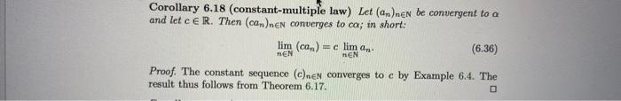 Solved Corollary 6.18 (constant-multiple law) Let (an)nen be | Chegg.com