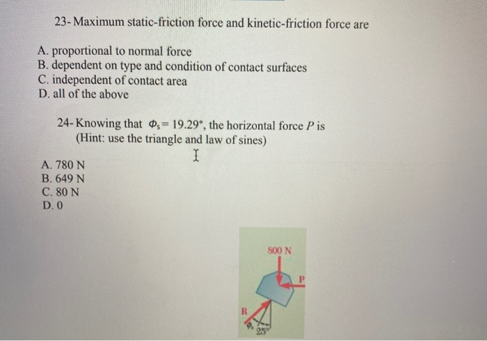 Solved 23- Maximum static-friction force and | Chegg.com