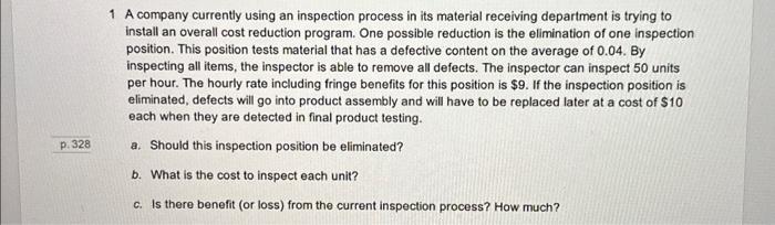 Solved 1 A company currently using an inspection process in | Chegg.com