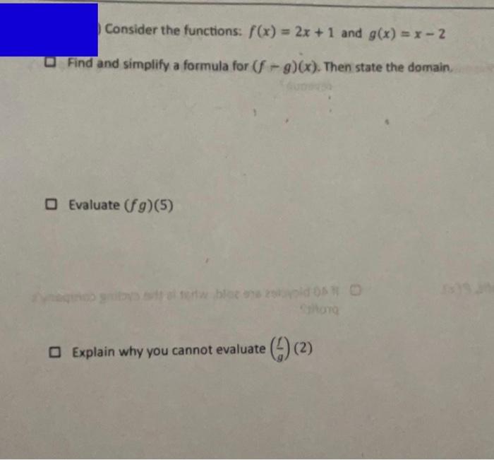 Solved Consider The Functions F X 2x 1 And G X X−2 Find
