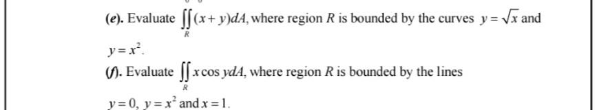 (e). Evaluate \( \iint_{R}(x+y) d A \), where region | Chegg.com