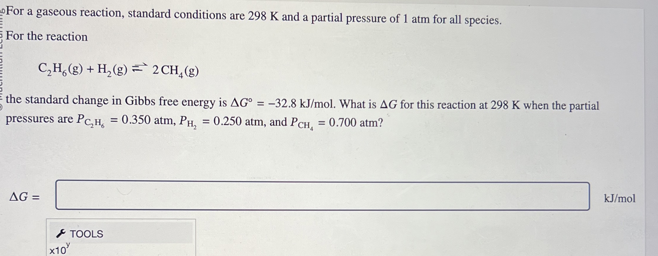 For a gaseous reaction, standard conditions are 298K | Chegg.com