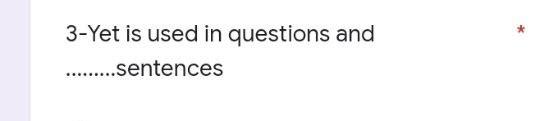Solved 3-Yet is used in questions and .........sentences | Chegg.com