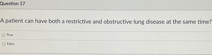 Solved A patient can have both a restrictive and obstructive | Chegg.com